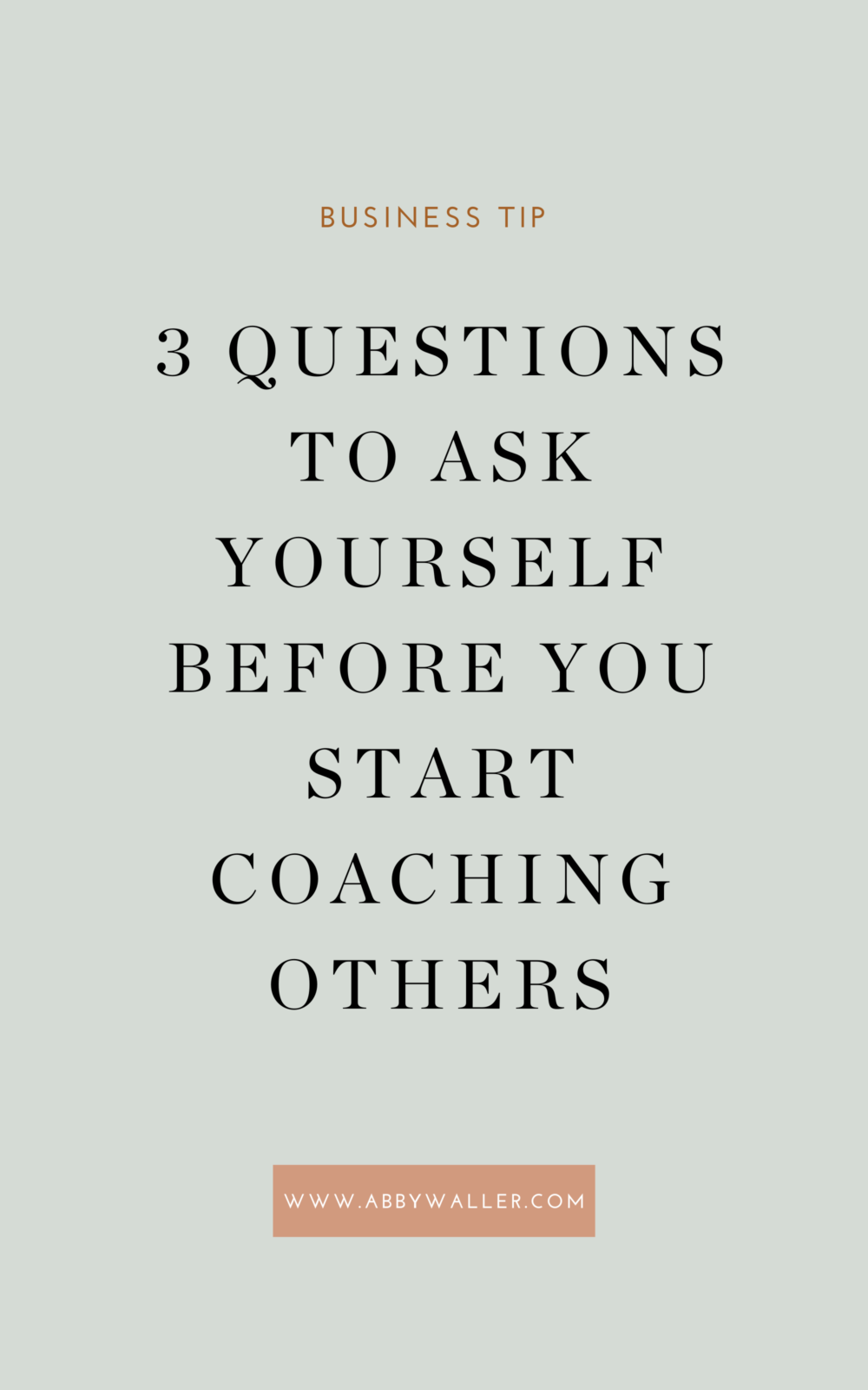 3 Questions to Ask Yourself Before You Start Coaching Others - Abby ...